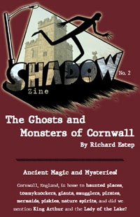 Issue 2 – The Ghosts and Monsters of Cornwall, England by Richard Estep ...